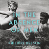 In the Absence of Men | Book by Philippe Besson | Official Publisher ...