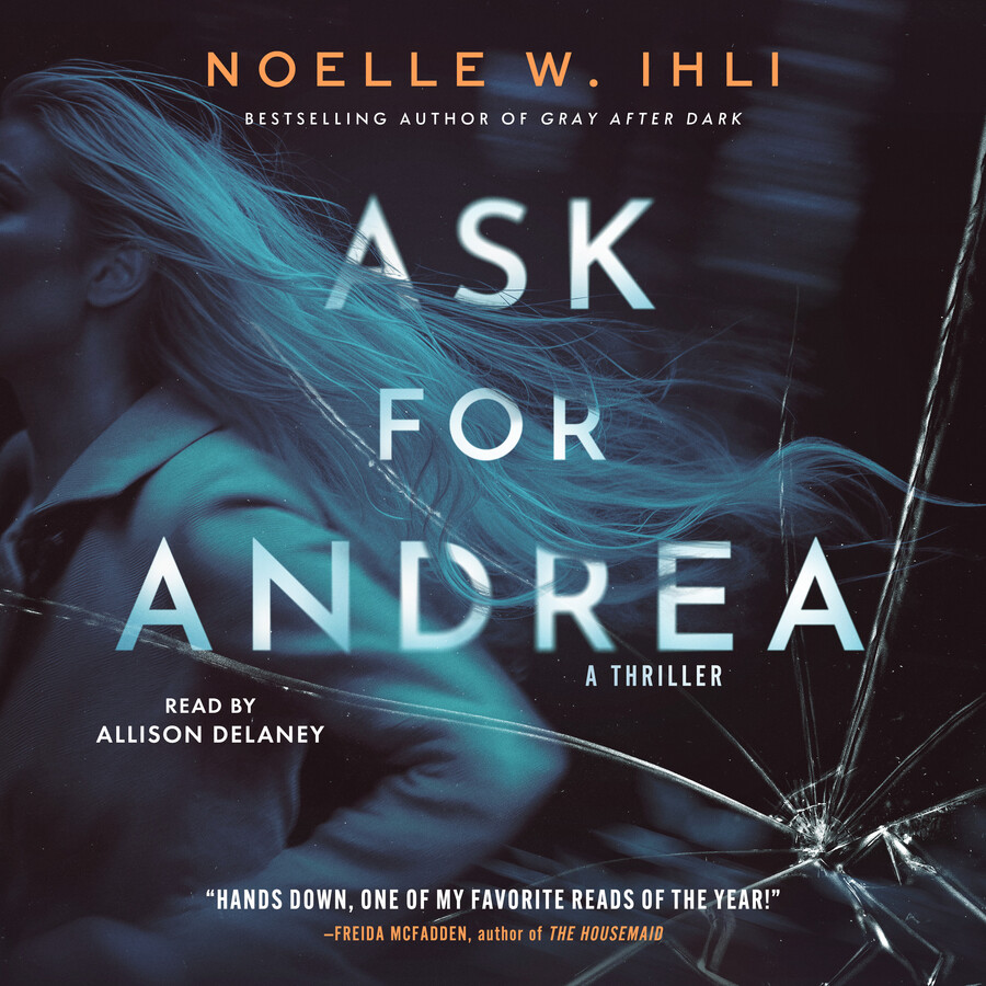 Ask For Andrea Audiobook by Noelle Ihli, Allison Delaney | Official Publisher Page | Simon ...