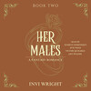 Her Males Audiobook by Invi Wright, Markus Dominique, Avie Paige ...