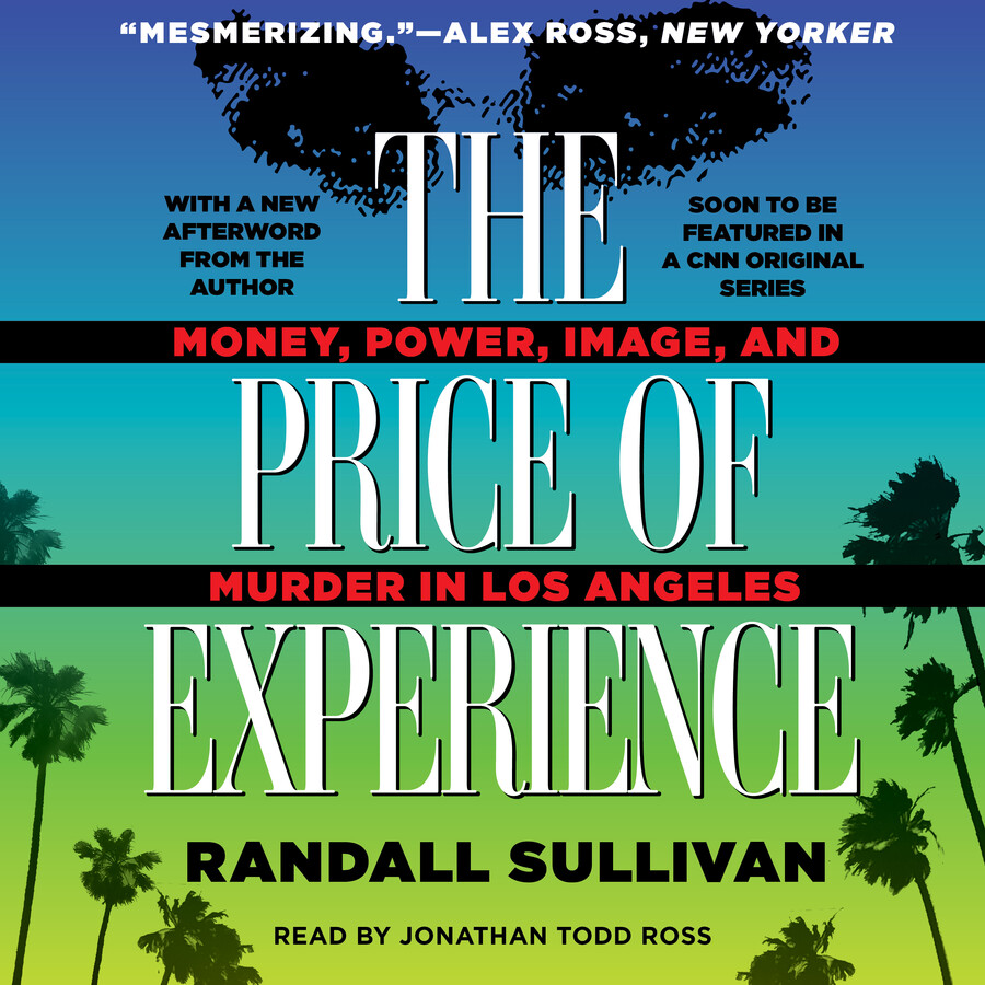 The Price of Experience Audiobook by Randall Sullivan, Jonathan Todd ...