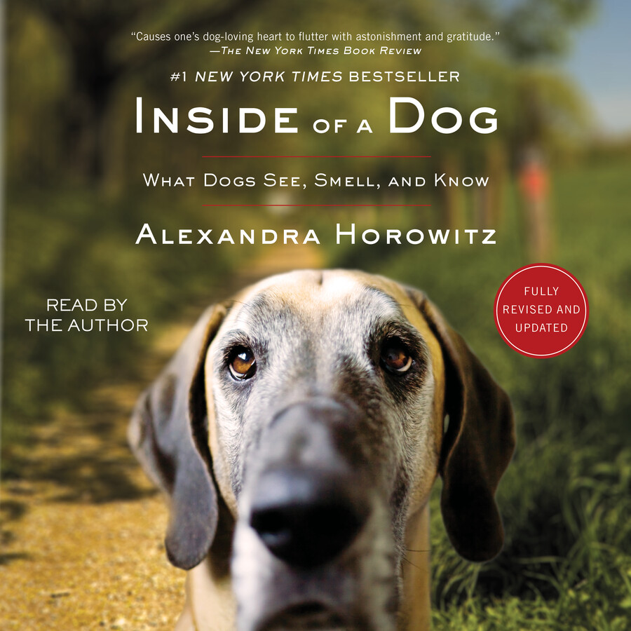 Inside of a Dog Audiobook by Alexandra Horowitz | Official Publisher ...