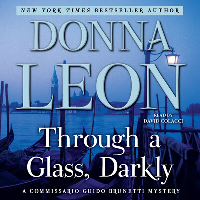 Through a Glass, Darkly Audiobook by Donna Leon, David Colacci ...