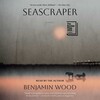 Seascraper | Book by Benjamin Wood | Official Publisher Page | Simon ...