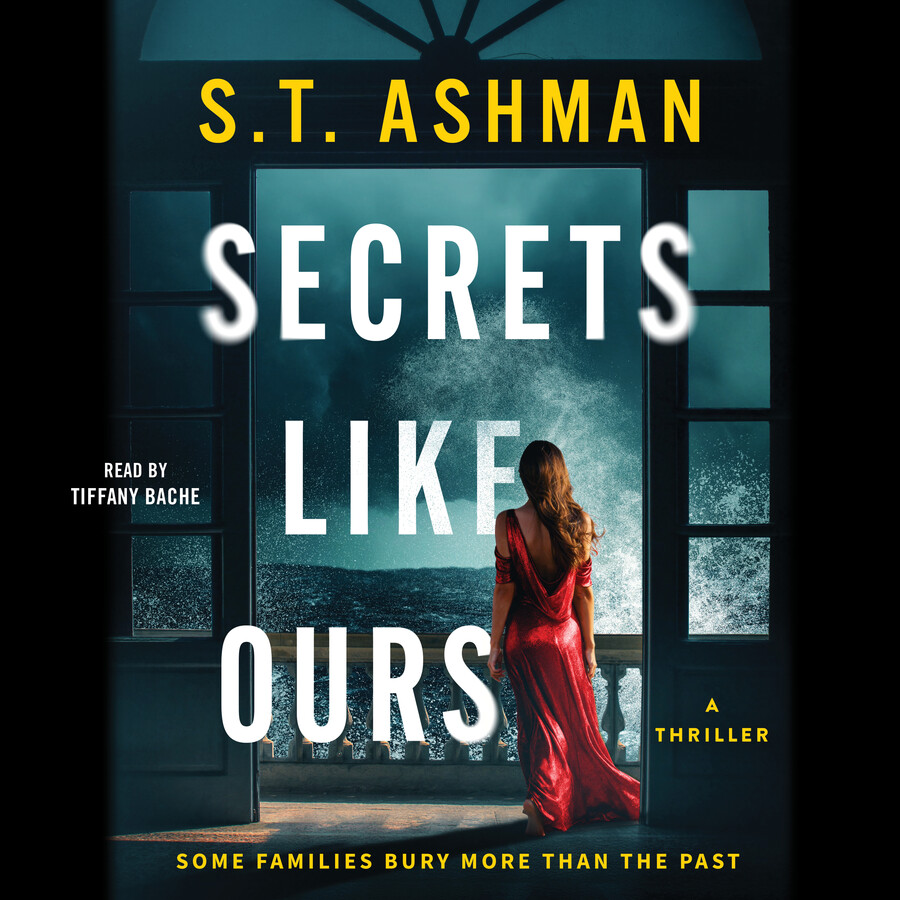 Secrets Like Ours Audiobook by S.T. Ashman, Tiffany Bache | Official ...