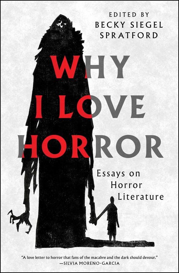 Why I Love Horror | Book by Becky Siegel Spratford | Official Publisher ...