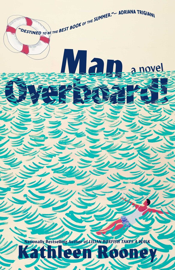 Man Overboard! | Book by Kathleen Rooney | Official Publisher Page | Simon & Schuster