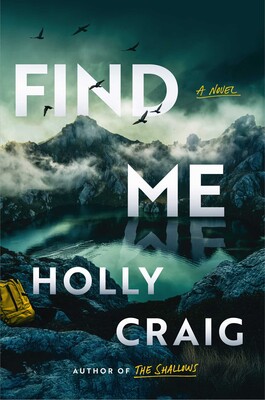 Find Me | Book by Holly Craig | Official Publisher Page | Simon & Schuster