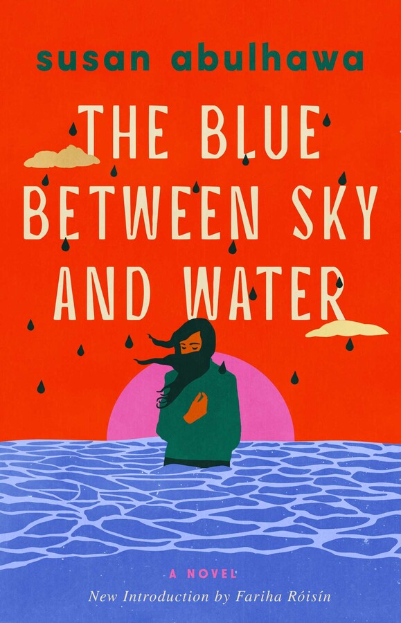 The Blue Between Sky and Water | Book by susan abulhawa, Fariha Róisín ...
