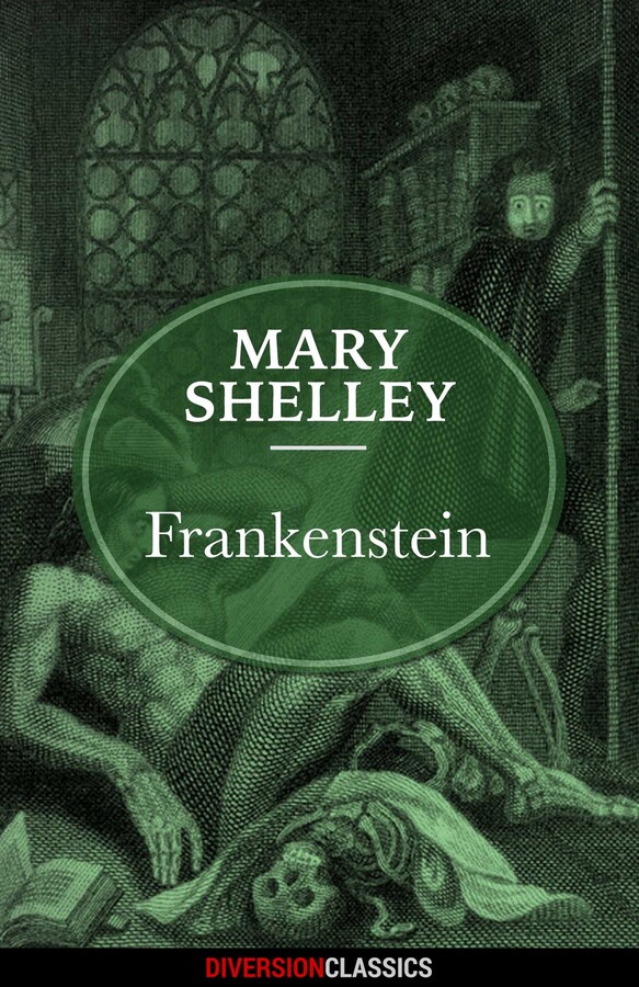 Frankenstein (Diversion Classics) eBook by Mary Shelley | Official Publisher Page | Simon & Schuster