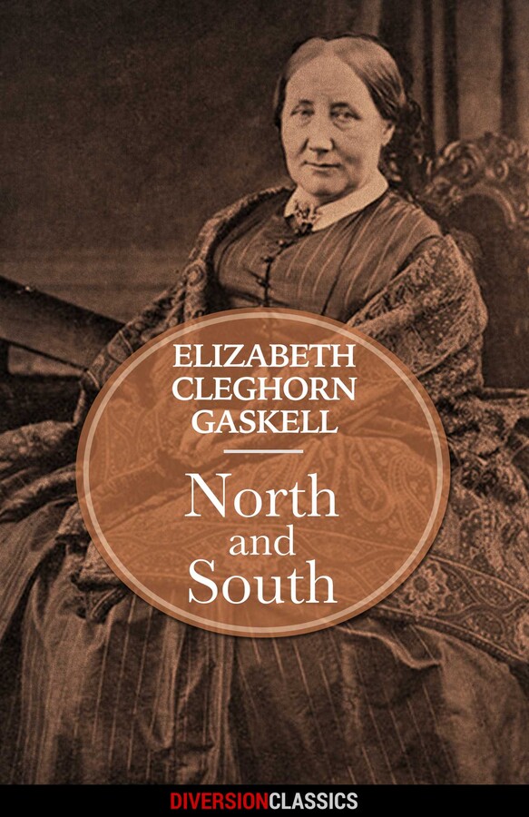 North and South (Diversion Classics) eBook by Elizabeth Cleghorn ...