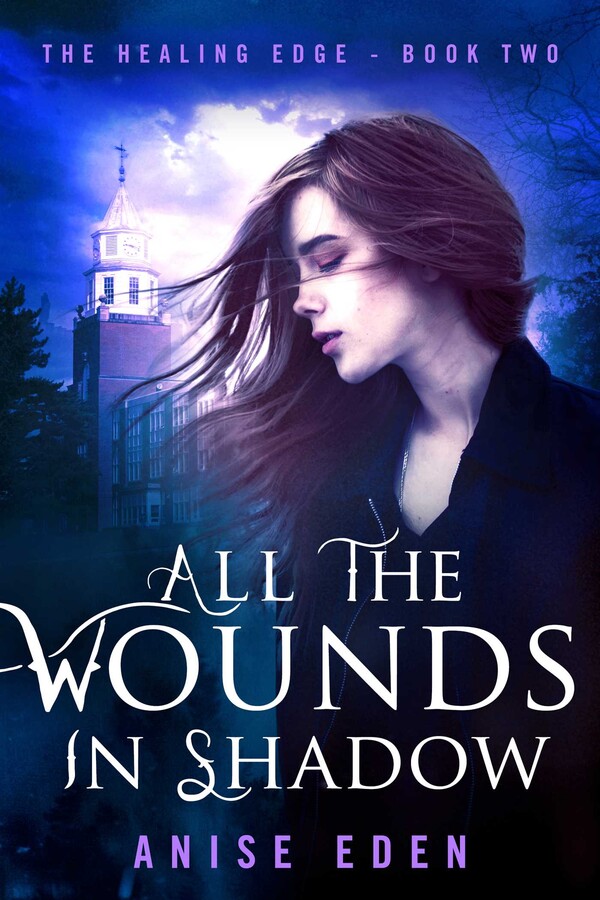 All the Wounds in Shadow | Book by Anise Eden | Official Publisher Page ...