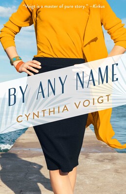 By Any Name | Book by Cynthia Voigt | Official Publisher Page | Simon ...