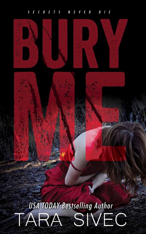 Bury Me | Book by Tara Sivec | Official Publisher Page | Simon & Schuster