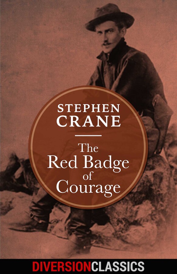 The Red Badge of Courage (Diversion Classics) eBook by Stephen Crane ...