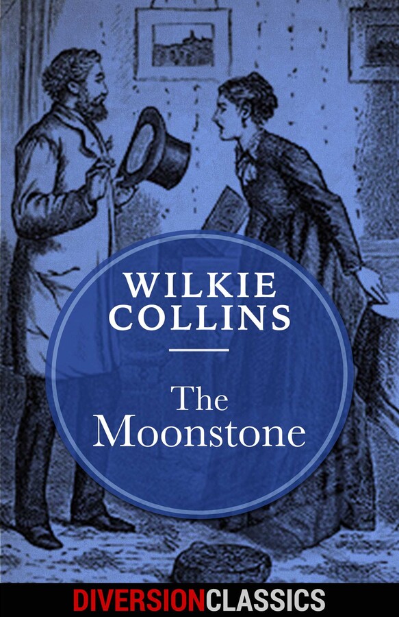 The Moonstone (Diversion Classics) eBook by Wilkie Collins | Official ...