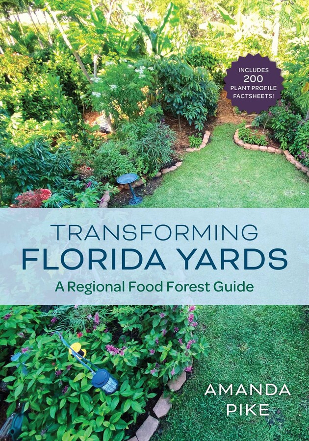 Transforming Florida Yards eBook by Amanda Pike | Official Publisher ...