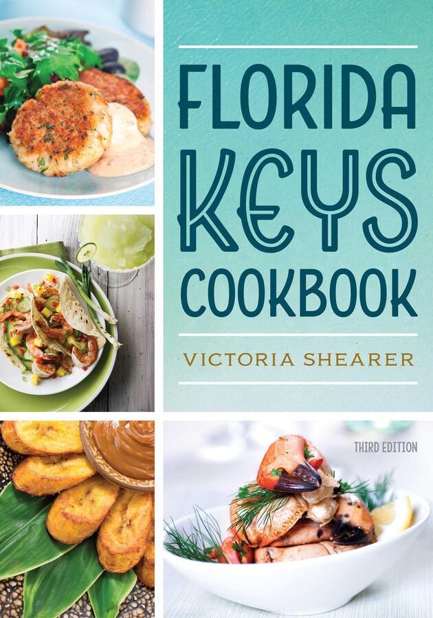 Florida Keys Cookbook | Book by Victoria Shearer | Official Publisher Page | Simon & Schuster