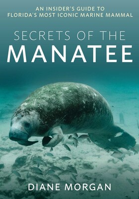 Secrets of the Manatee | Book by Diane Morgan | Official Publisher Page ...