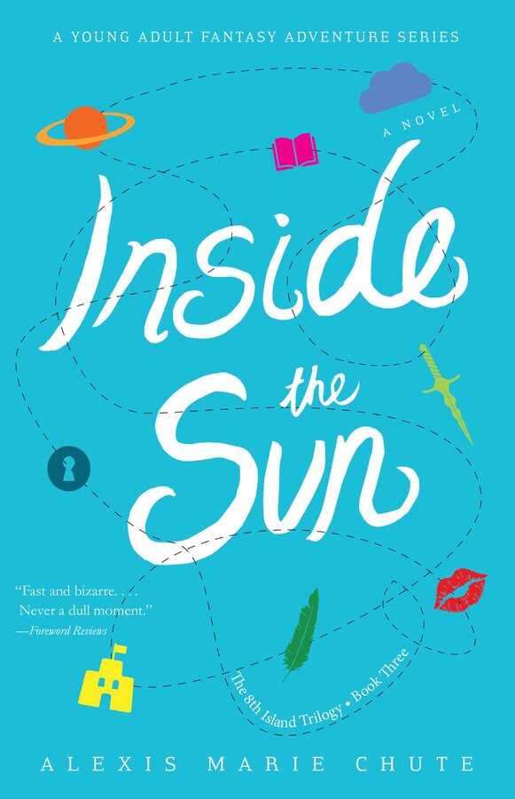 Inside the Sun | Book by Alexis Marie Chute | Official Publisher Page ...