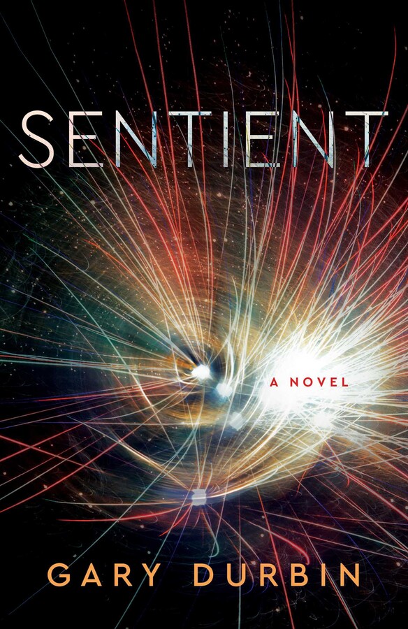 Sentient | Book by Gary Durbin | Official Publisher Page | Simon ...