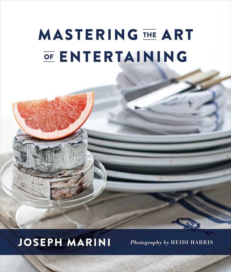 Mastering the Art of Entertaining | Book by Joseph Marini | Official ...