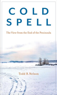 Cold Spell | Book by Todd R. Nelson | Official Publisher Page | Simon ...