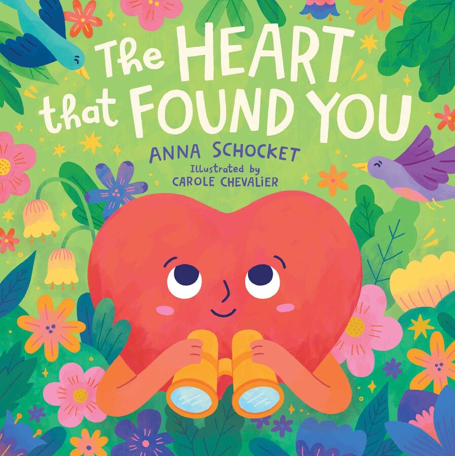 The Heart That Found You | Book by Anna Schocket, Carole Chevalier ...