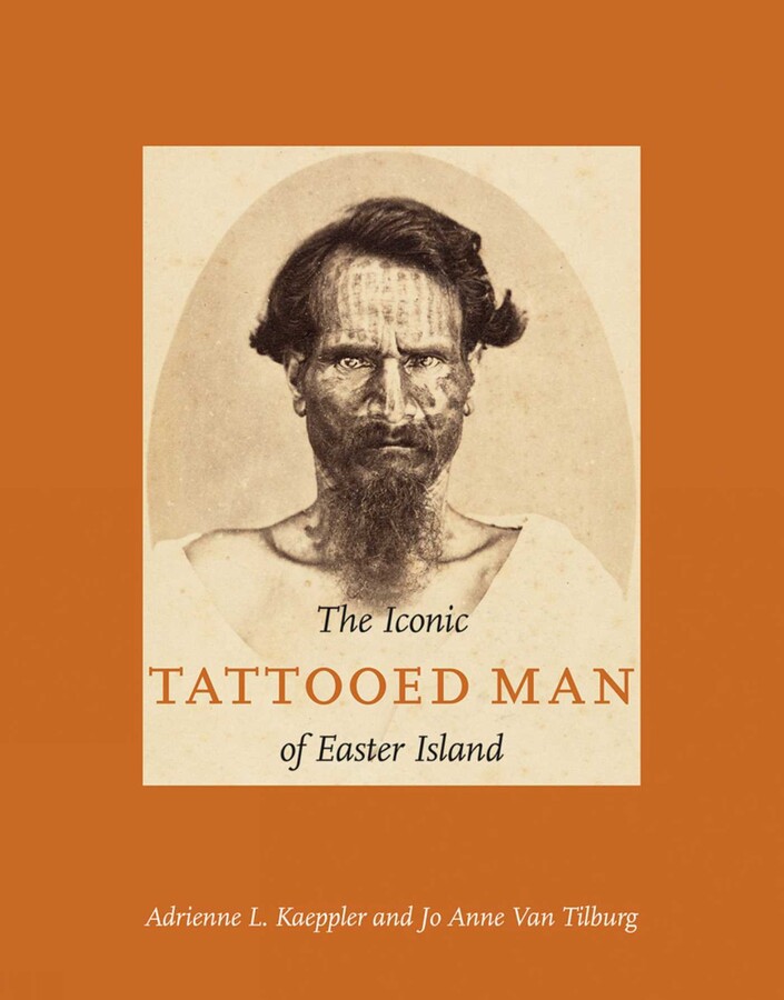 The Iconic Tattooed Man of Easter Island | Book by Adrienne L. Kaeppler ...