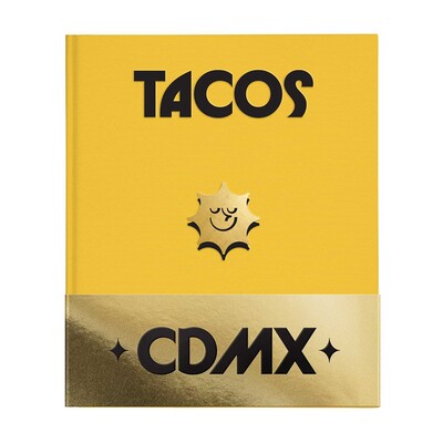 Guía Domingo: Tacos CDMX | Book by Pedro Reyes, Nicholas Meehan ...