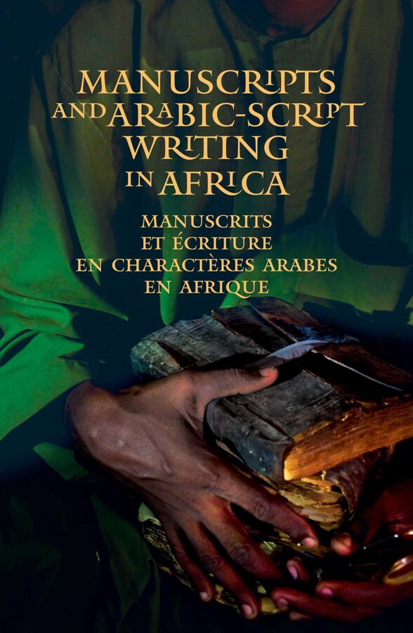 Manuscripts and Arabic-script writing in Africa | Book by Charles C ...