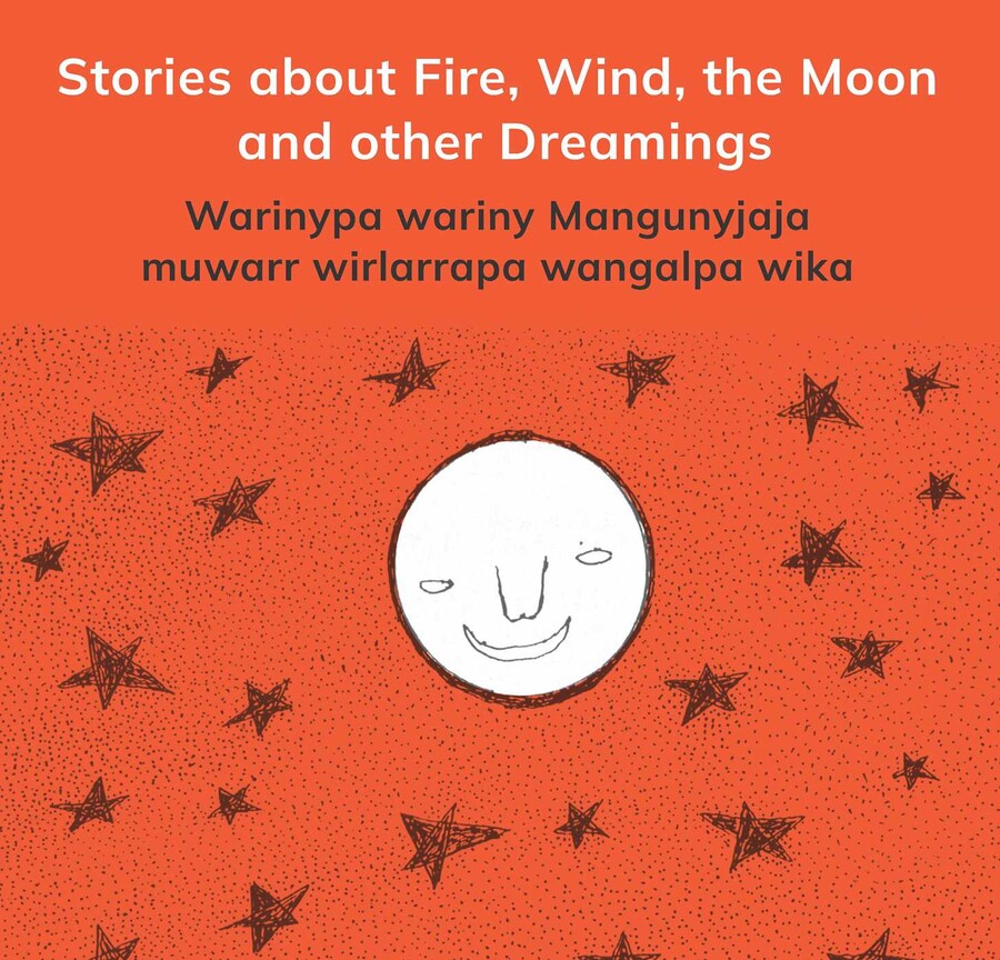 Stories about Fire, Wind, the Moon and other Dreamings | Book by ...