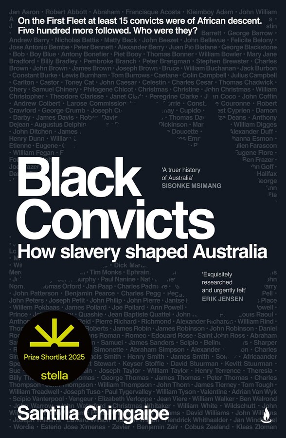 Black Convicts: How slavery shaped Australia by Santilla Chingaipe - Good Reading Magazine