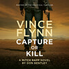 Capture or Kill | Book by Vince Flynn, Don Bentley | Official Publisher Page | Simon & Schuster AU