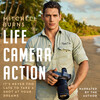 Life, Camera, Action eBook by Mitchell Burns | Official Publisher Page ...
