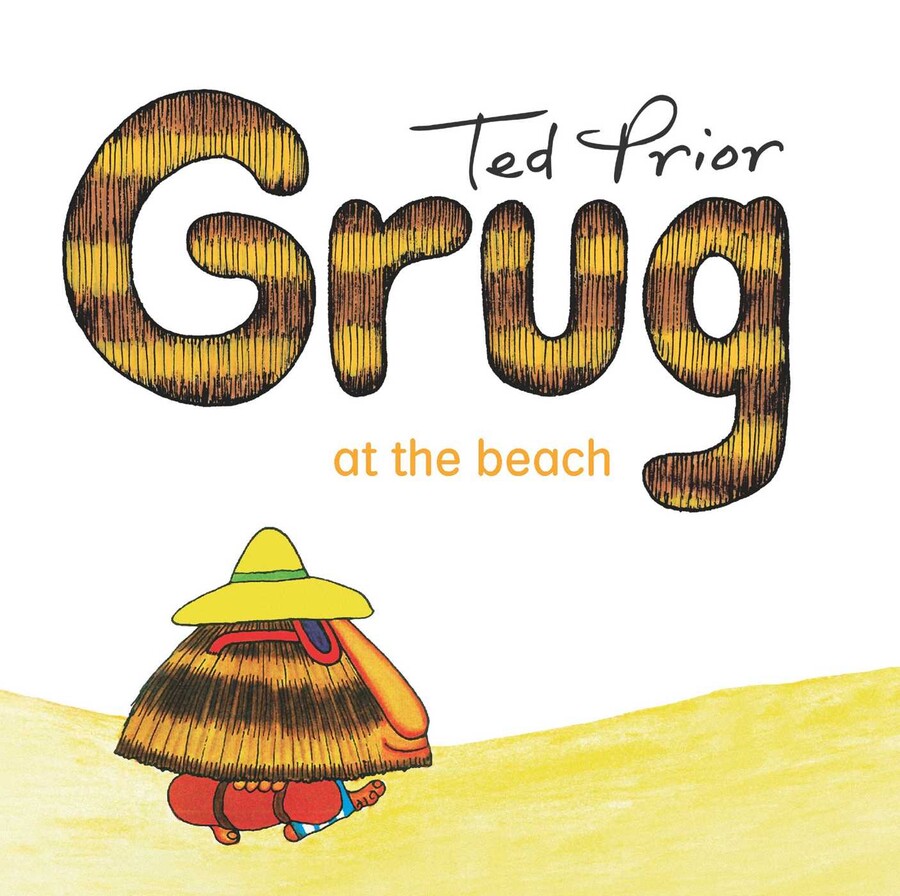 Grug at the Beach | Book by Ted Prior | Official Publisher Page | Simon ...