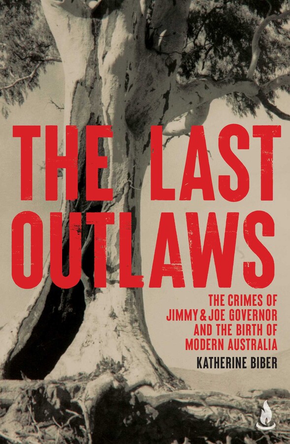 The Last Outlaws eBook by Katherine Biber | Official Publisher Page ...