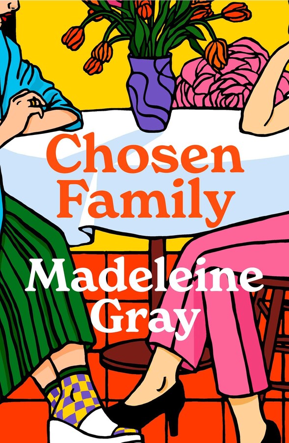 Chosen Family | Book by Madeleine Gray | Official Publisher Page ...