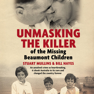 Unmasking the Killer of the Missing Beaumont Children Audiobook by ...