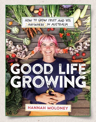 Good Life Growing eBook by Hannah Moloney | Official Publisher Page ...
