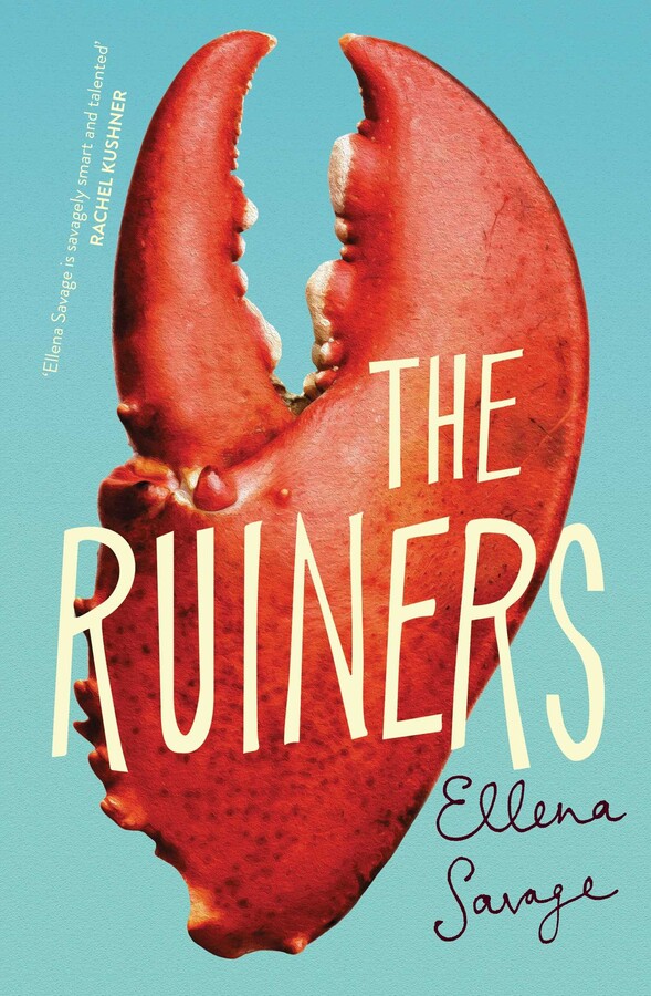 The Ruiners | Book by Ellena Savage | Official Publisher Page | Simon ...