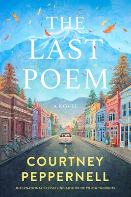 The Last Poem | Book by Courtney Peppernell | Official Publisher Page ...