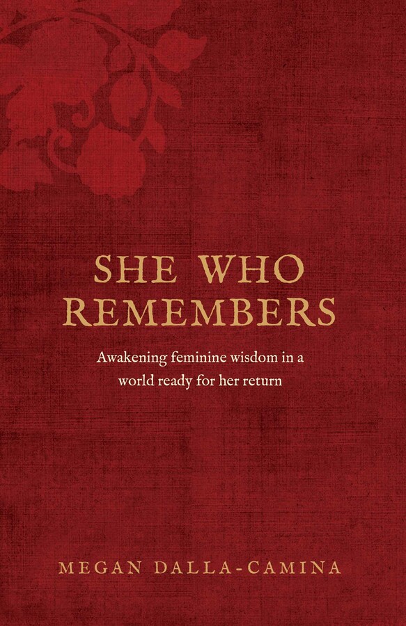 She Who Remembers | Book by Megan Dalla-Camina | Official Publisher ...