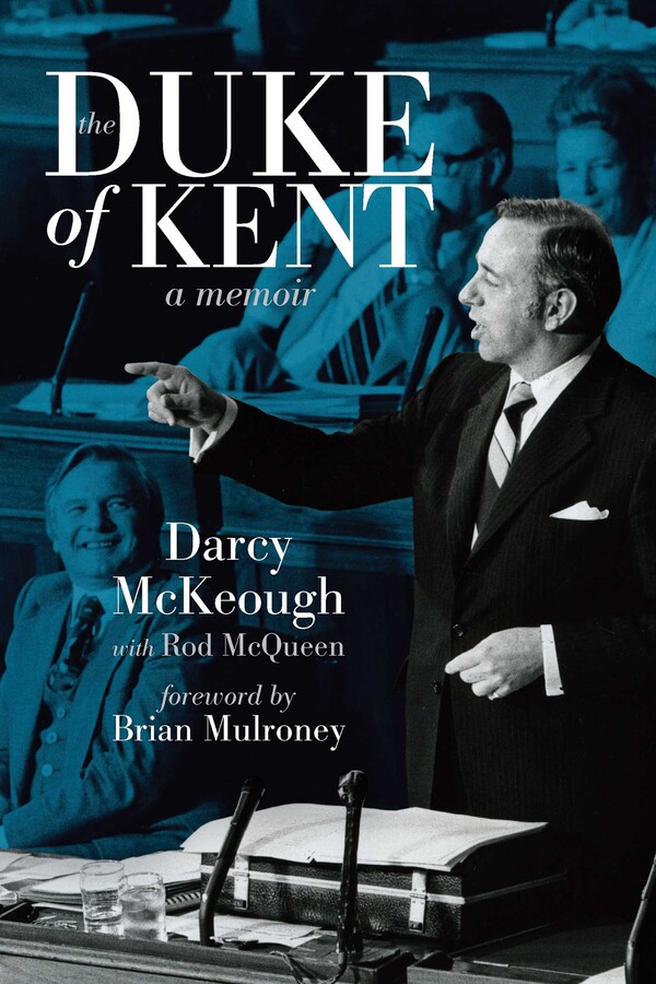 The Duke of Kent | Book by Darcy McKeough, Rod McQueen, Brian Mulroney ...