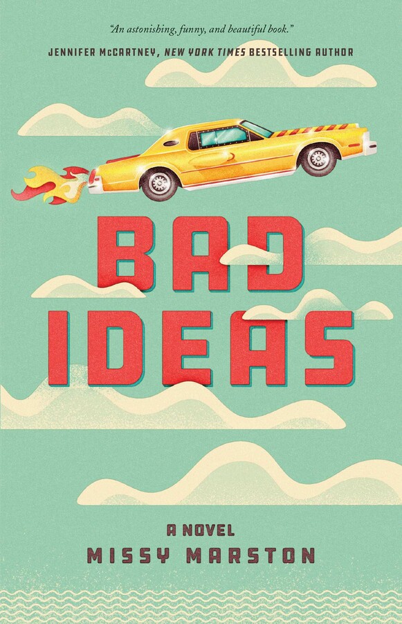 Bad Ideas | Book by Missy Marston | Official Publisher Page | Simon ...