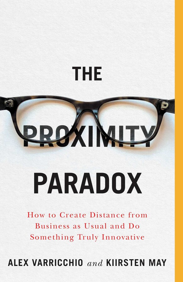 The Proximity Paradox | Book by Kiirsten May, Alex Varricchio ...