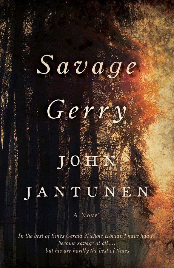 Savage Gerry | Book by John Jantunen | Official Publisher Page | Simon ...