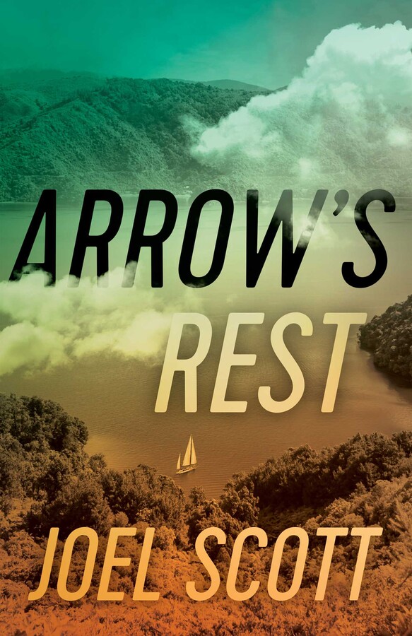 Arrow's Rest | Book by Joel Scott | Official Publisher Page | Simon ...