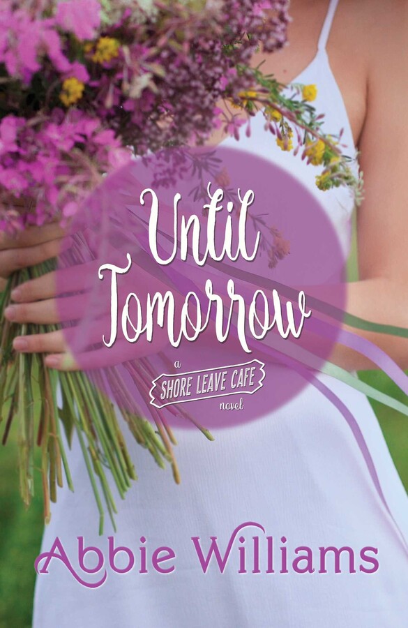 Until Tomorrow | Book by Abbie Williams | Official Publisher Page ...