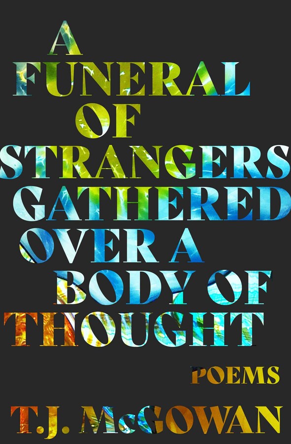 A Funeral of Strangers Gathered Over a Body of Thought eBook by T. J ...