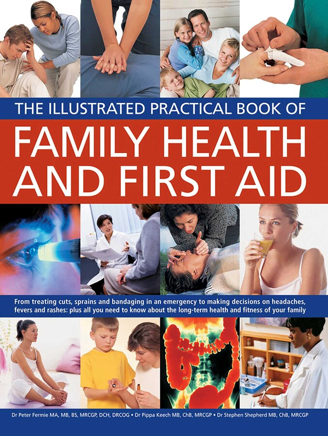 The Illustrated Practical Book of Family Health & First Aid | Book by ...